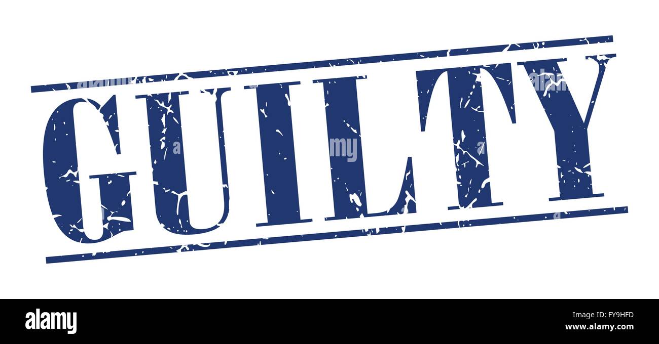 guilty blue grunge vintage stamp isolated on white background Stock ...