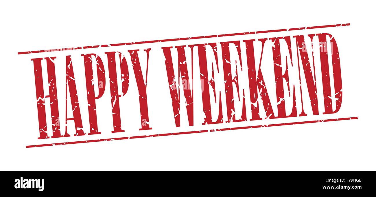 happy weekend red grunge vintage stamp isolated on white background ...