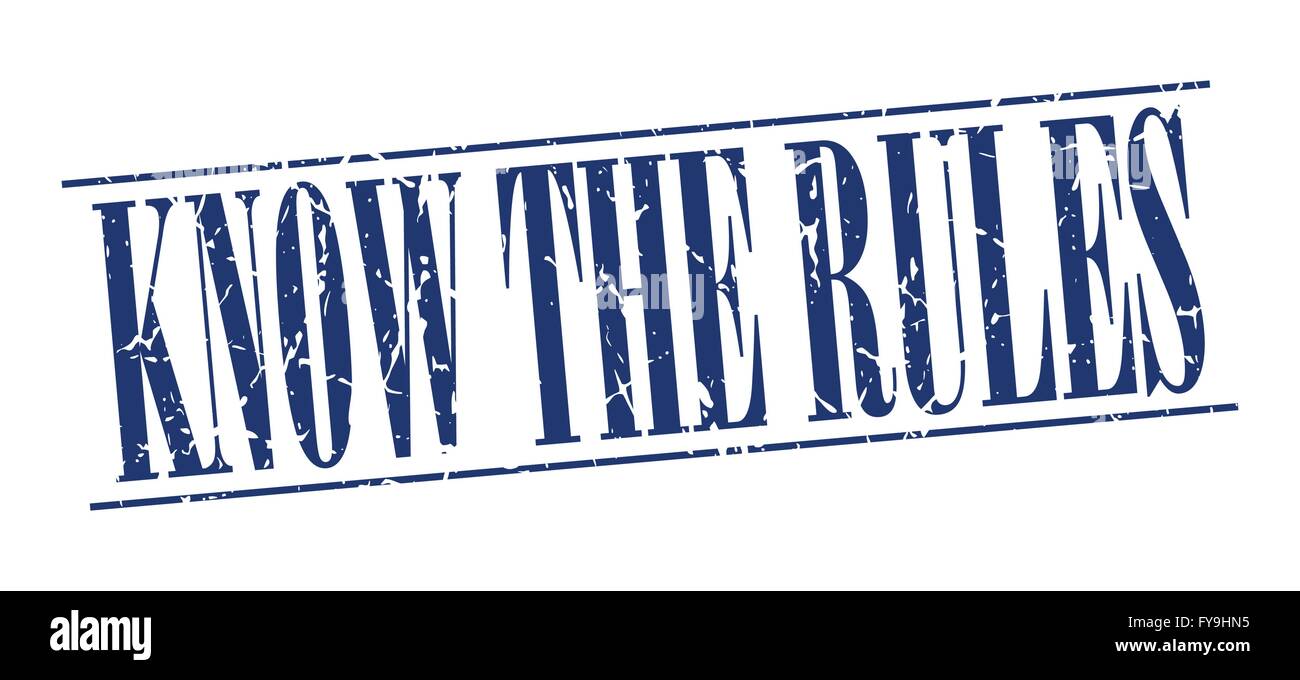 know the rules blue grunge vintage stamp isolated on white background ...