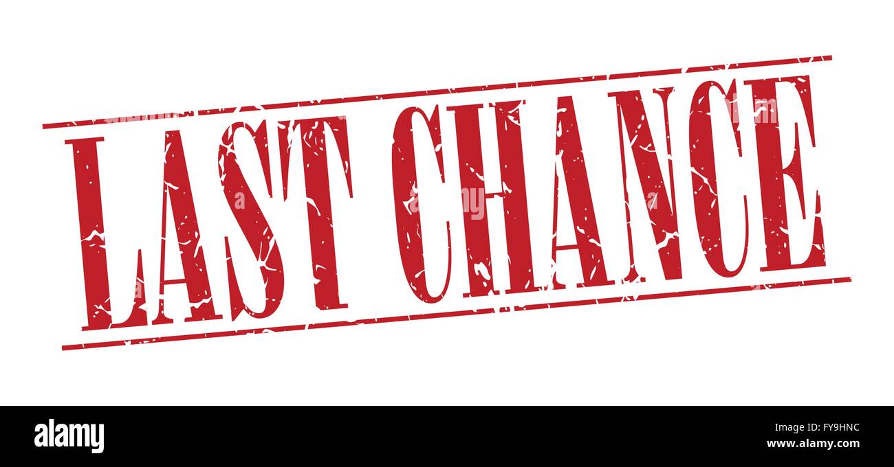 last chance red grunge vintage stamp isolated on white background Stock ...