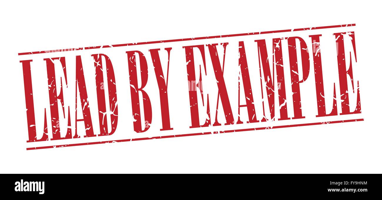 lead by example red grunge vintage stamp isolated on white background ...