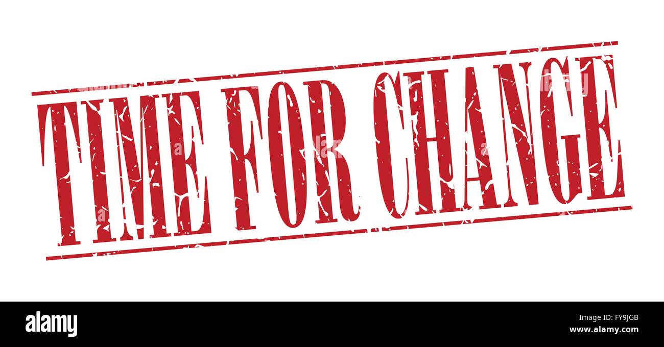 time for change red grunge vintage stamp isolated on white background ...