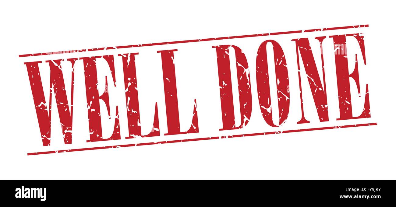 well done red grunge vintage stamp isolated on white background Stock ...