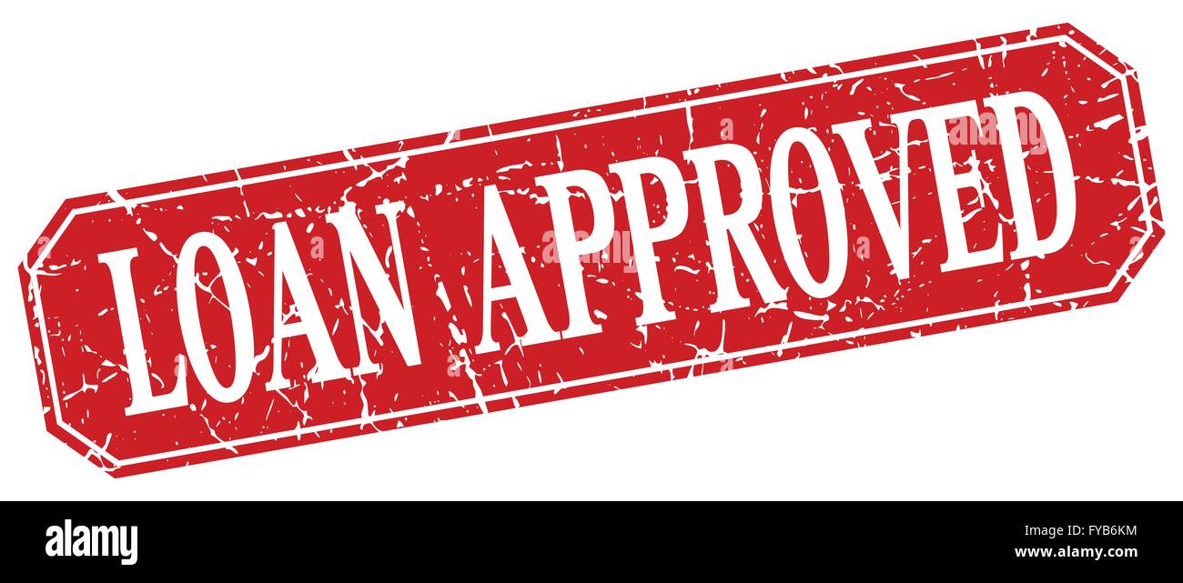 Loan approved sign square hi-res stock photography and images - Alamy