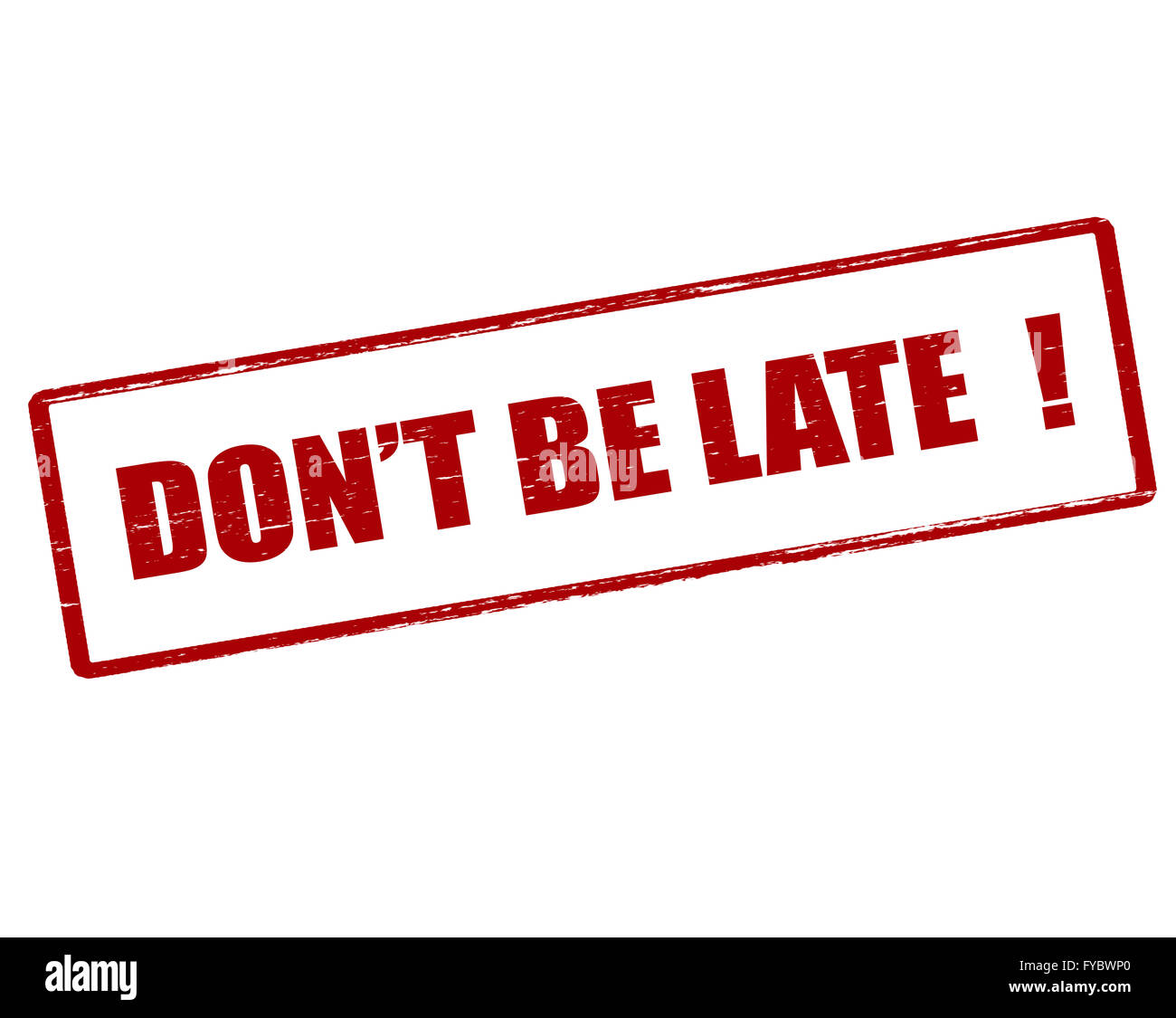 Rubber stamp with text don t be late inside, vector illustration Stock ...