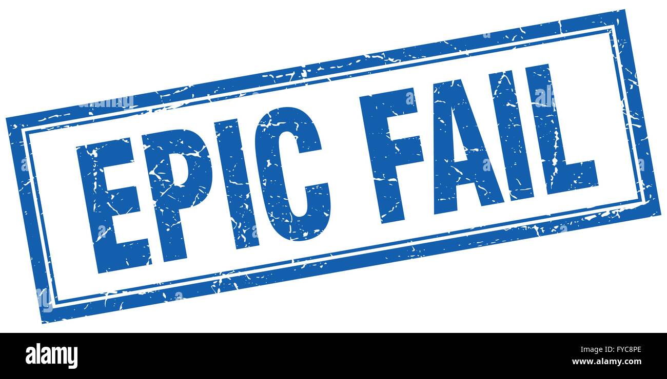 epic fail blue square grunge stamp on white Stock Vector Image & Art ...
