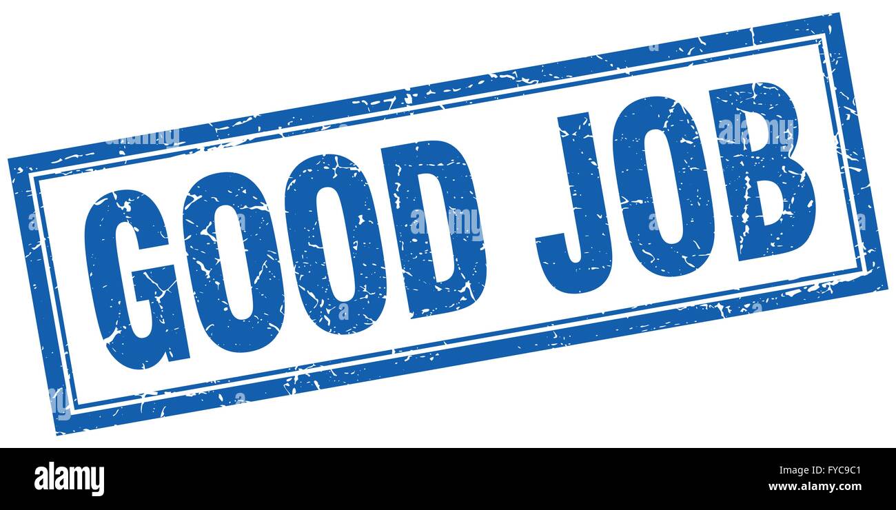 good job blue square grunge stamp on white Stock Vector Image & Art - Alamy