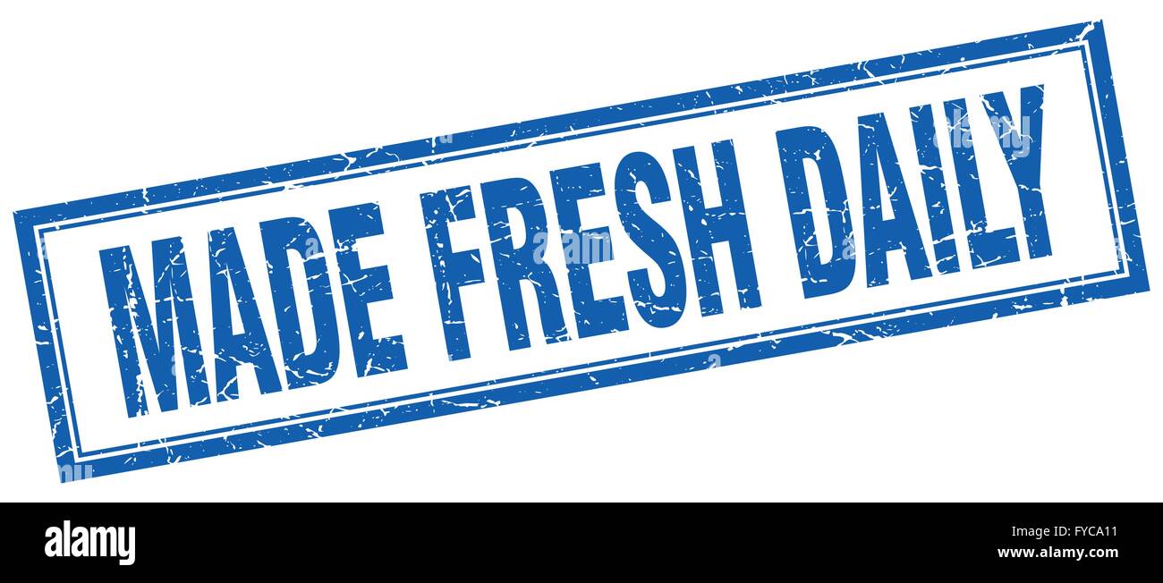 made fresh daily blue square grunge stamp on white Stock Vector Image ...