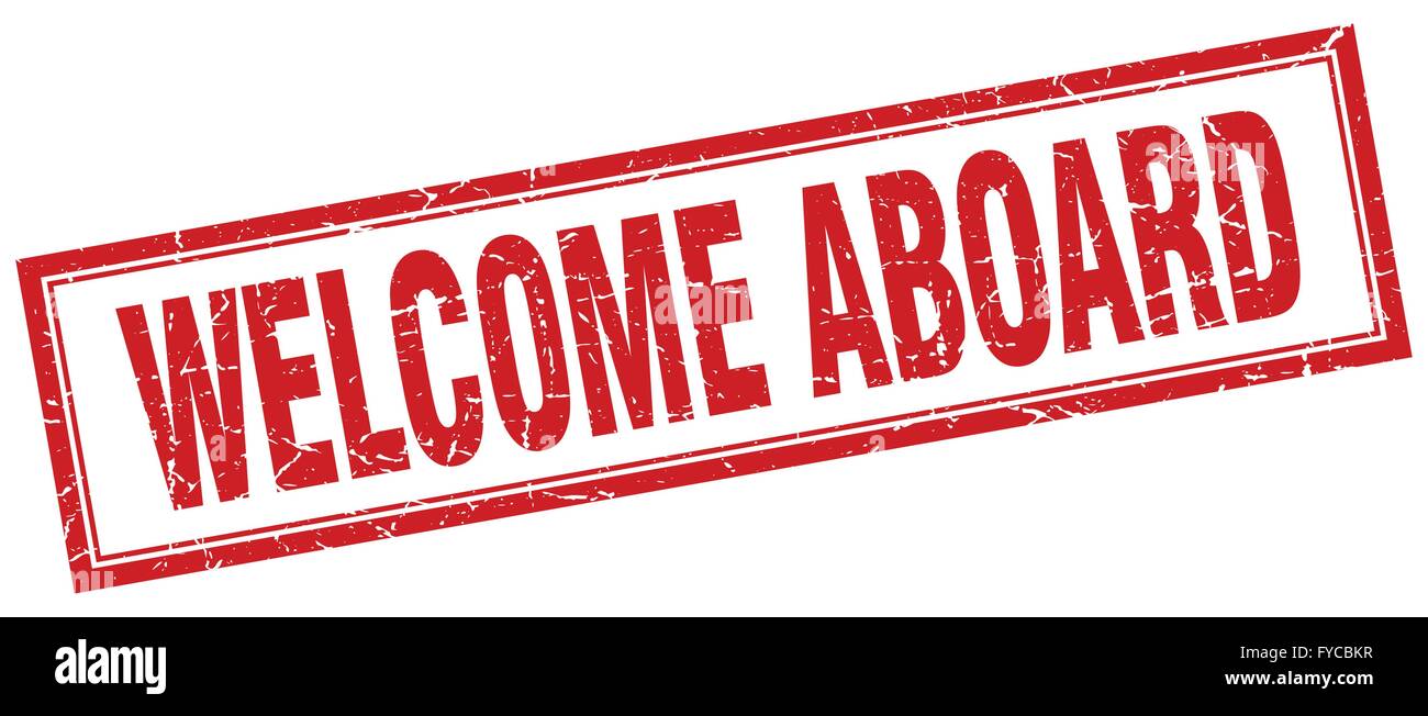 welcome aboard red square grunge stamp on white Stock Vector Image ...