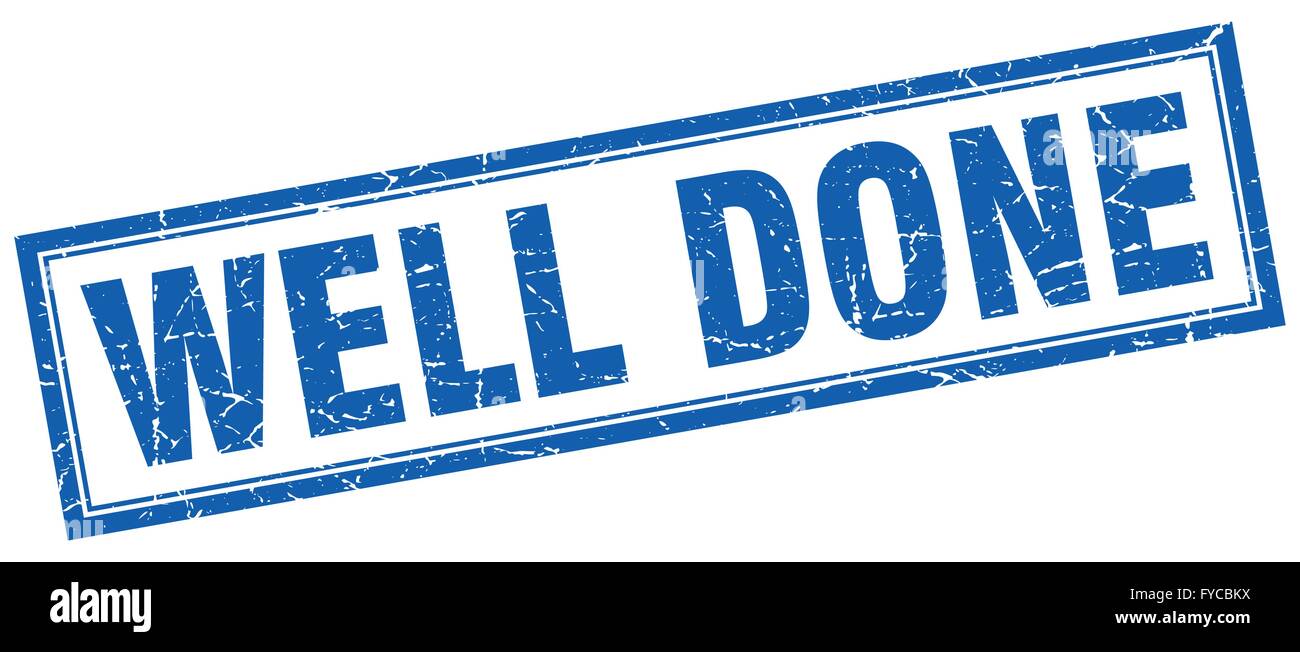 well done blue square grunge stamp on white Stock Vector Image & Art ...