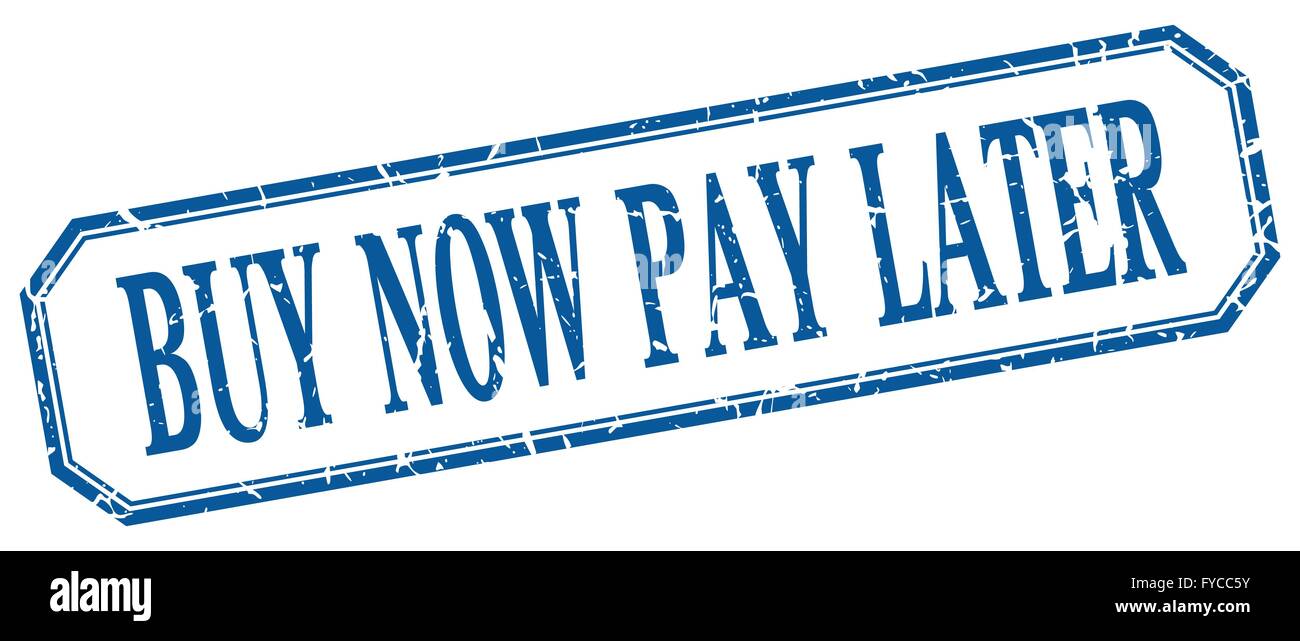 buy now pay later square blue grunge vintage isolated label Stock ...