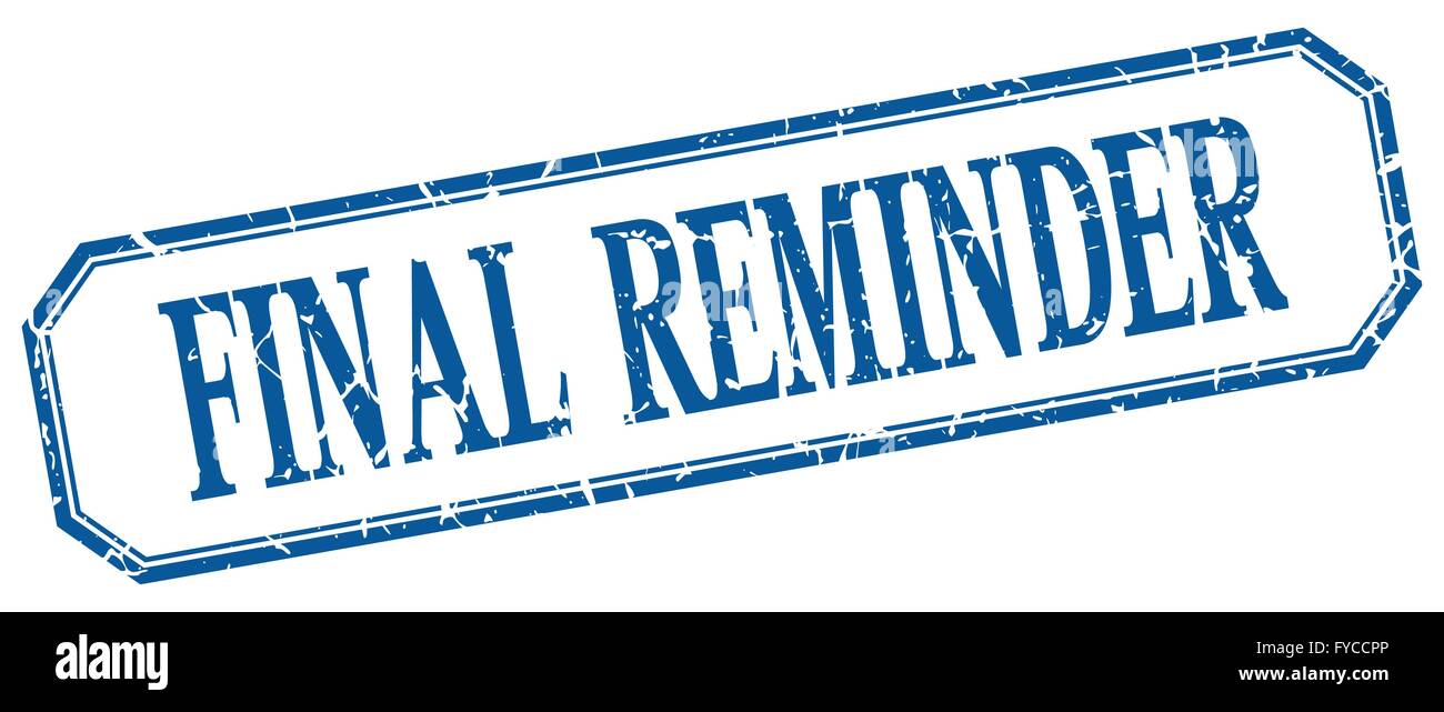 final reminder square blue grunge vintage isolated label Stock Vector ...
