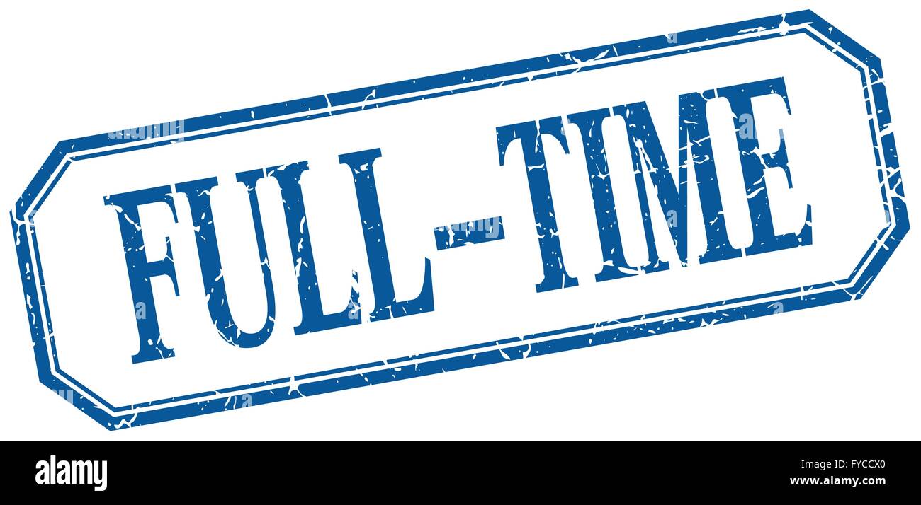 full-time square blue grunge vintage isolated label Stock Vector Image ...