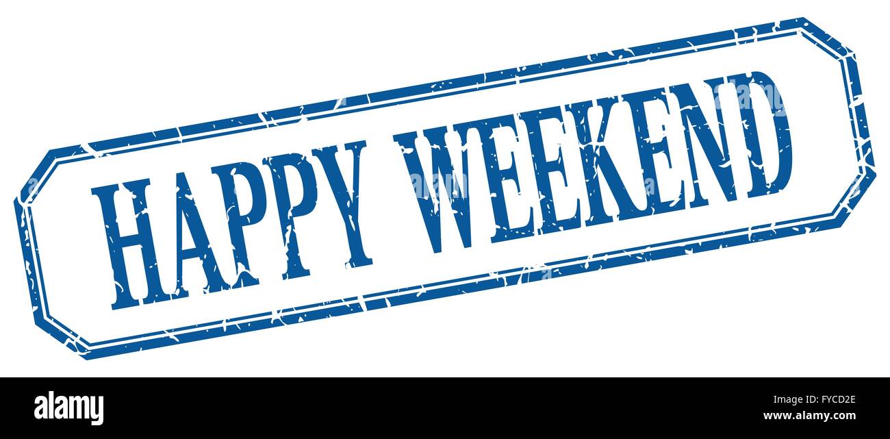 happy weekend square blue grunge vintage isolated label Stock Vector ...