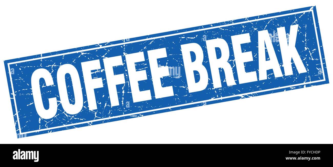 coffee break blue square grunge stamp on white Stock Vector Image & Art ...