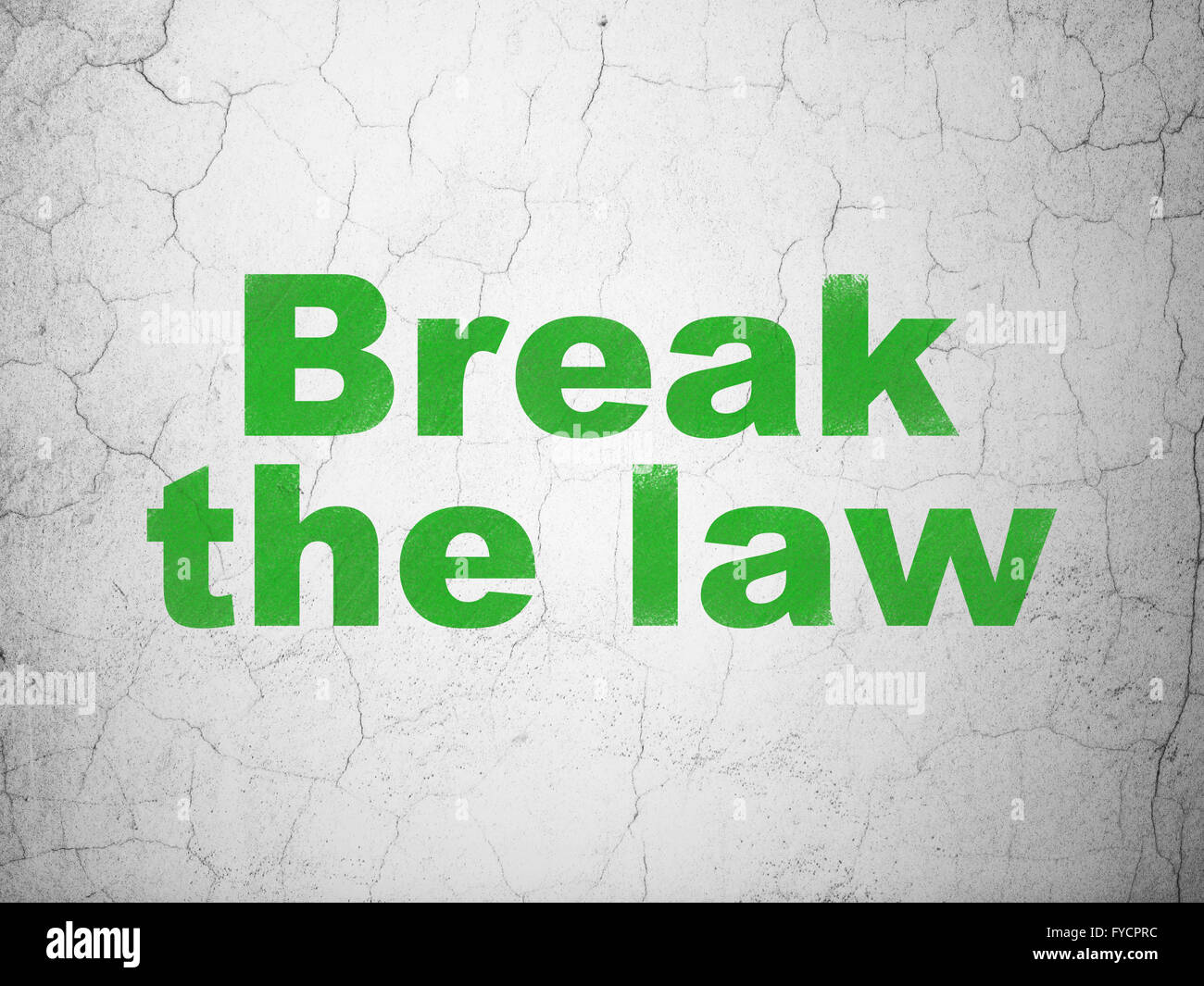Law concept: Break The Law on wall background Stock Photo - Alamy