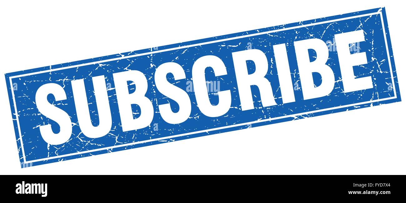 subscribe blue square grunge stamp on white Stock Vector Image & Art ...