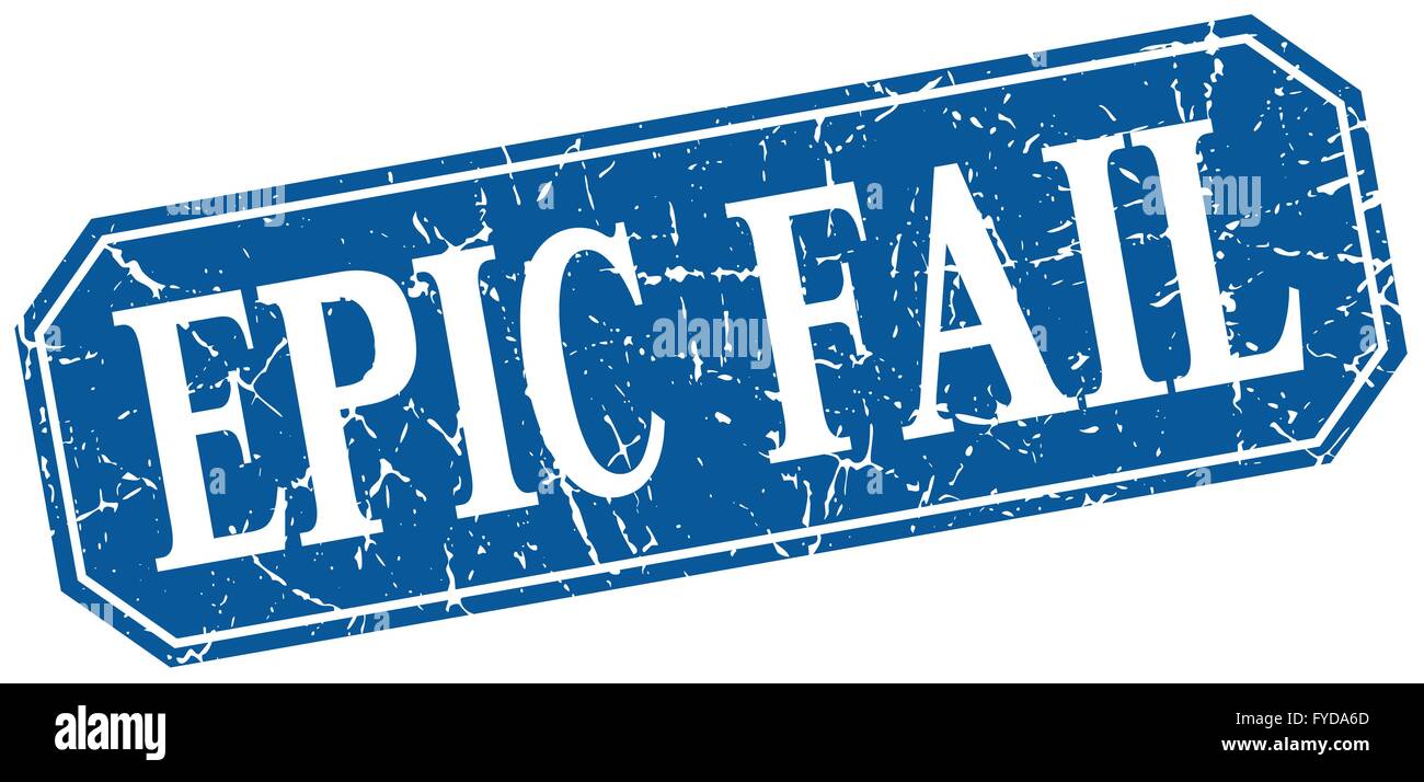 epic fail blue square vintage grunge isolated sign Stock Vector Image ...