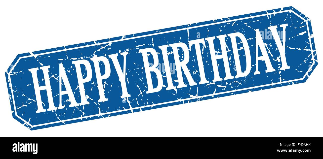 happy birthday blue square vintage grunge isolated sign Stock Vector ...