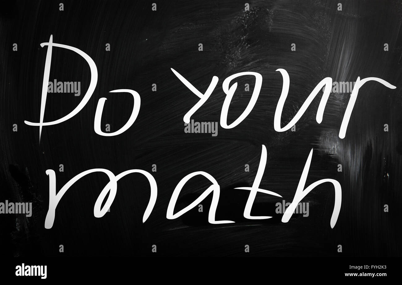 Do your math handwritten with white chalk on a blackboard Stock Photo ...