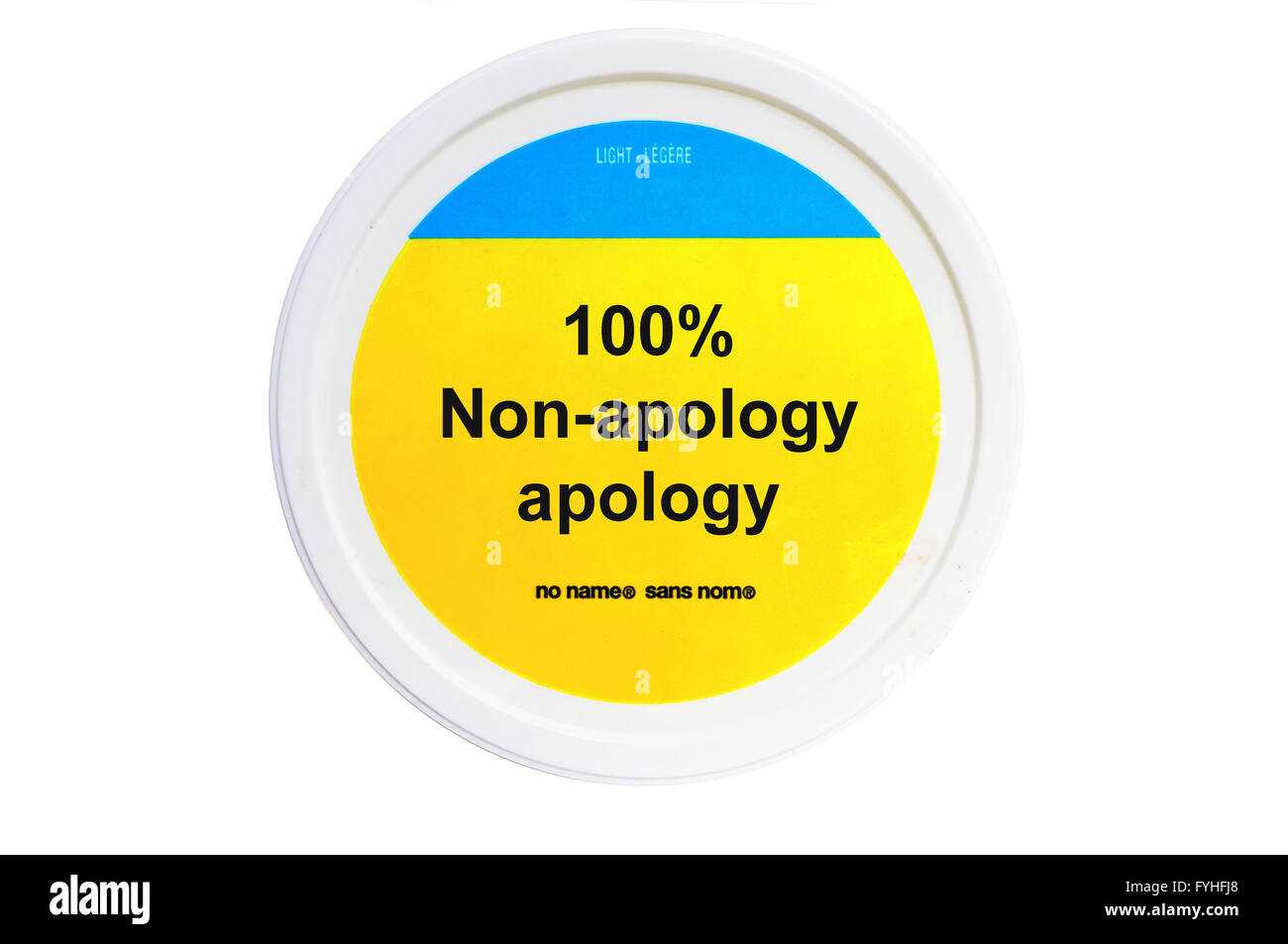 A tub with 100% Non-apology apology written on the label photographed ...