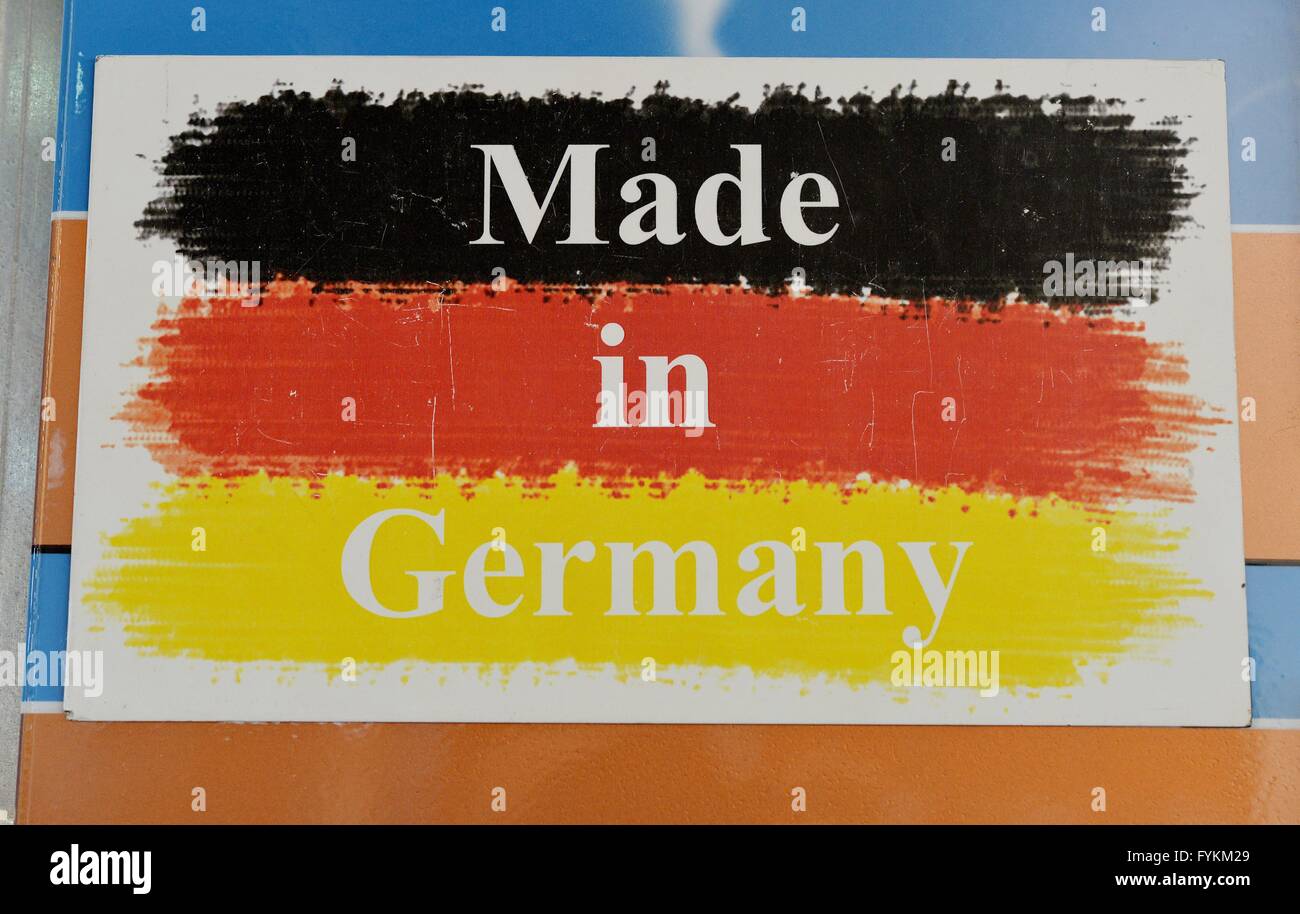 A sign Made in Germany, Germany, city of Hannover, 25. April 2016 ...