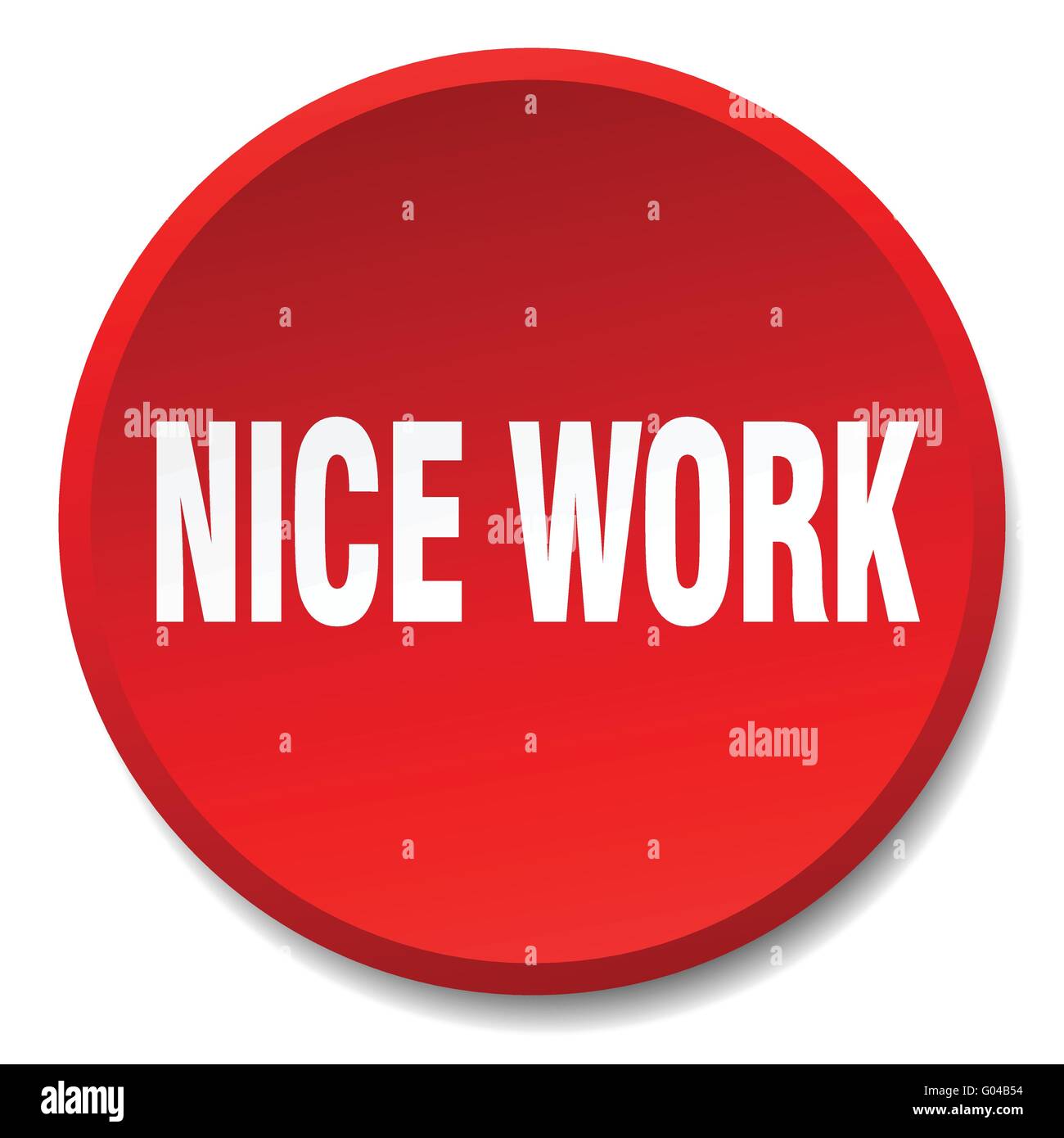 nice work red round flat isolated push button Stock Vector Image & Art - Alamy