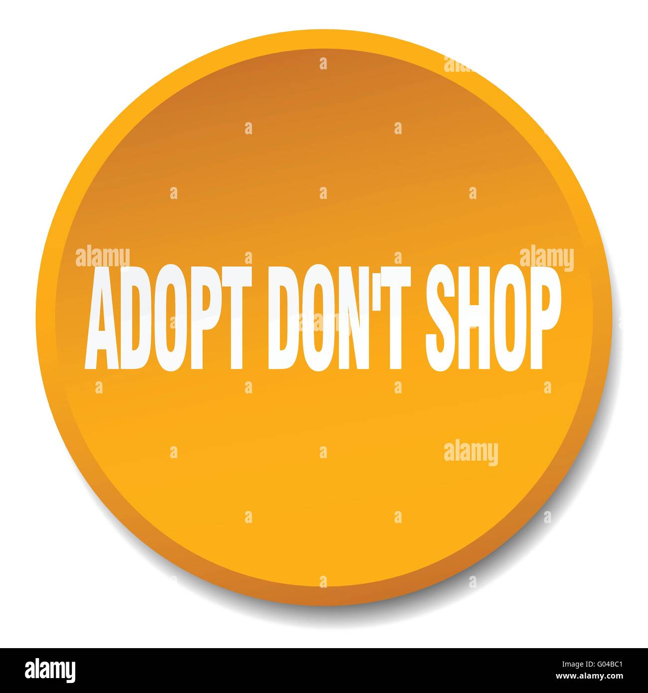 adopt don't shop orange round flat isolated push button Stock Vector ...