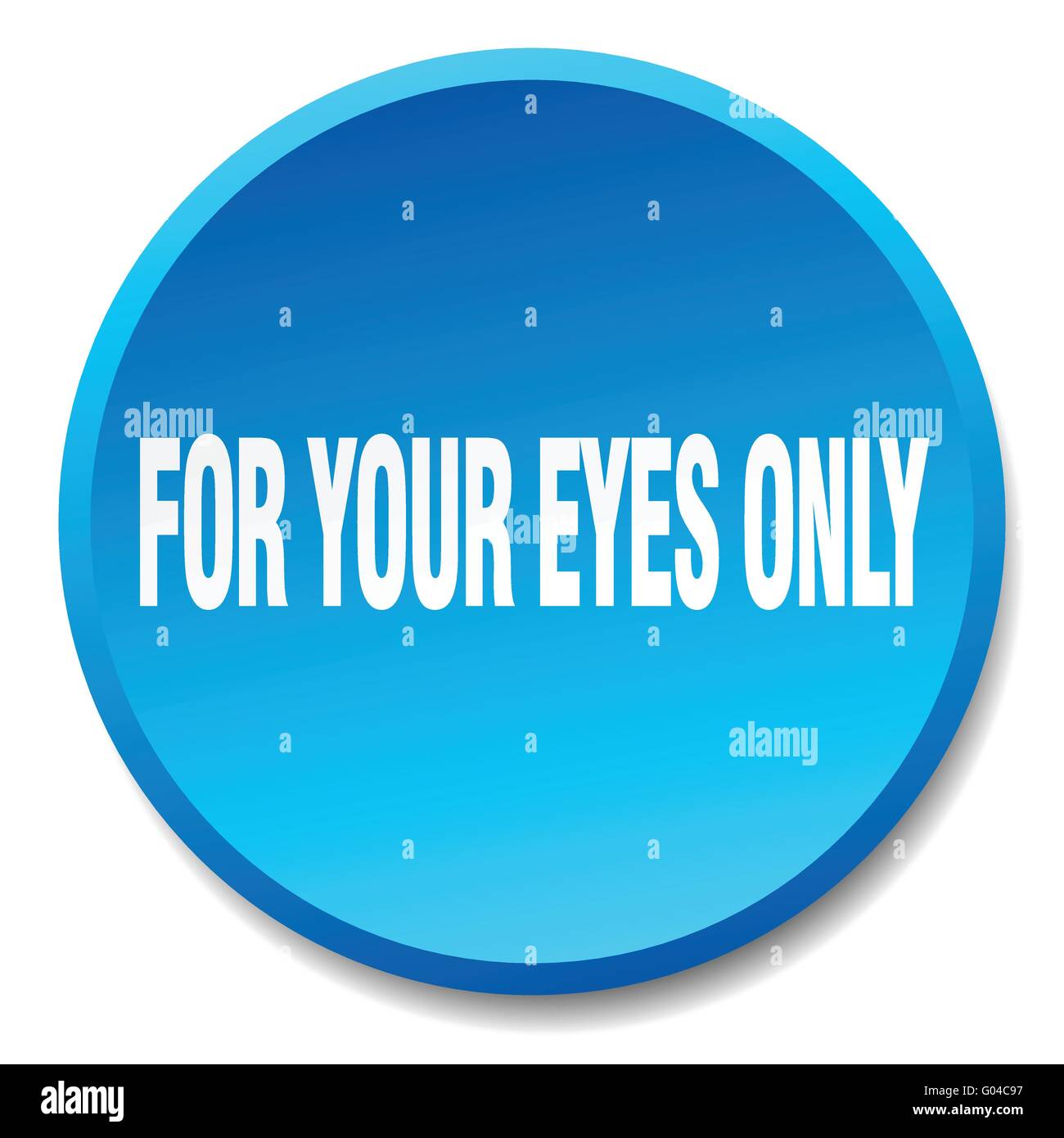 for your eyes only blue round flat isolated push button Stock Vector ...