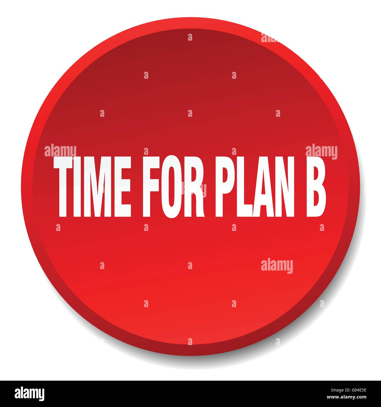time for plan b red round flat isolated push button Stock Vector Image ...