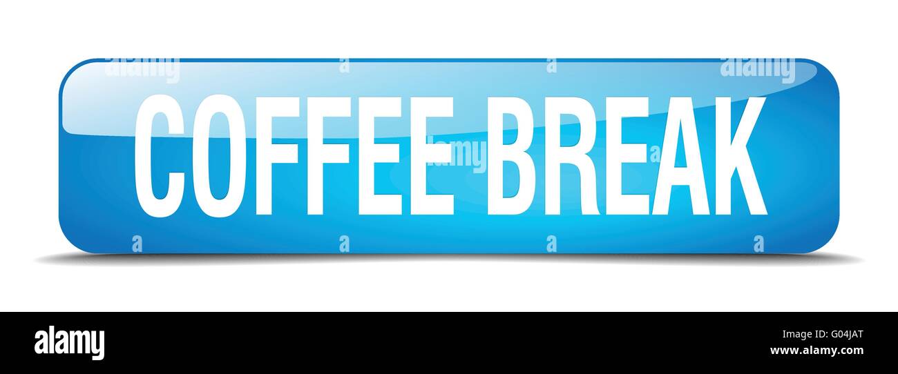 coffee break blue square 3d realistic isolated web button Stock Vector ...