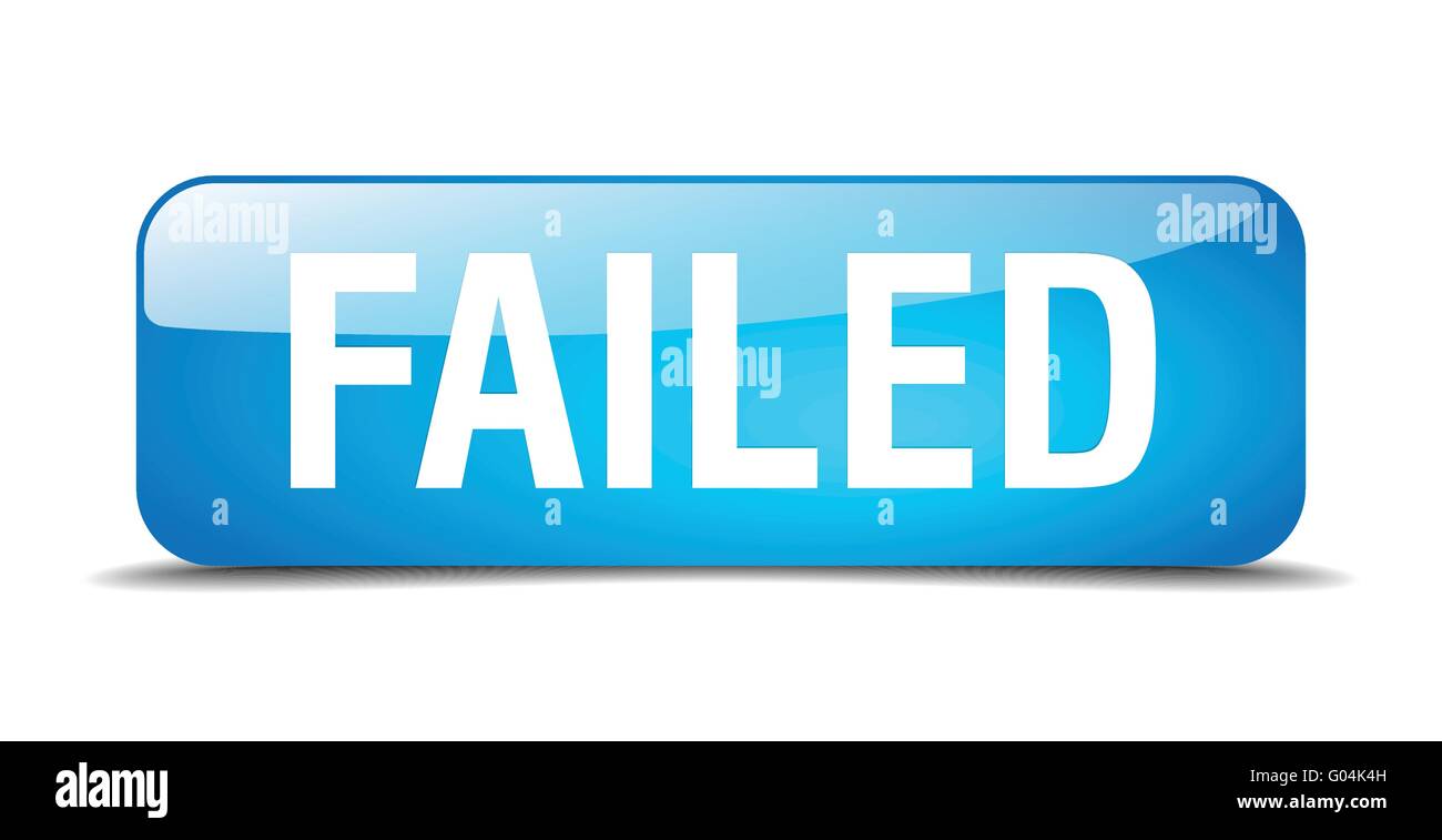 failed blue square 3d realistic isolated web button Stock Vector Image ...