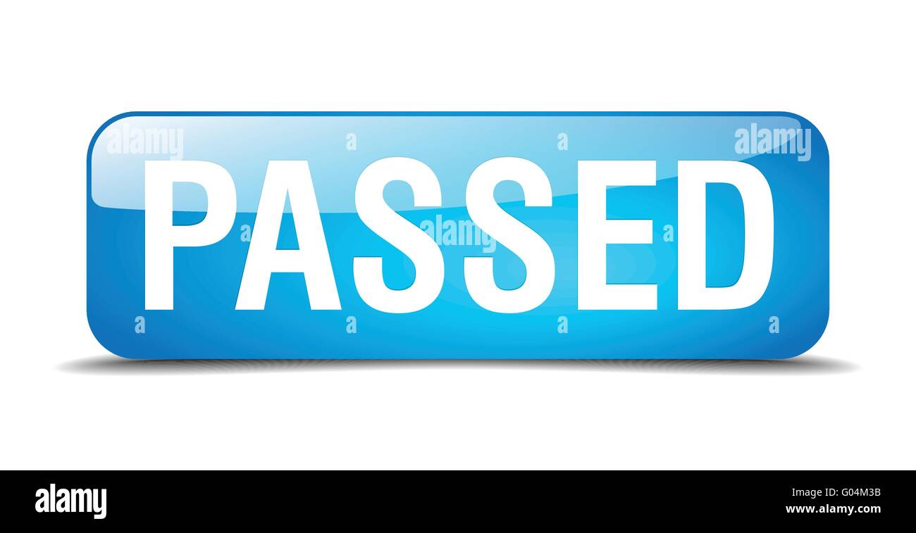 passed blue square 3d realistic isolated web button Stock Vector Image ...