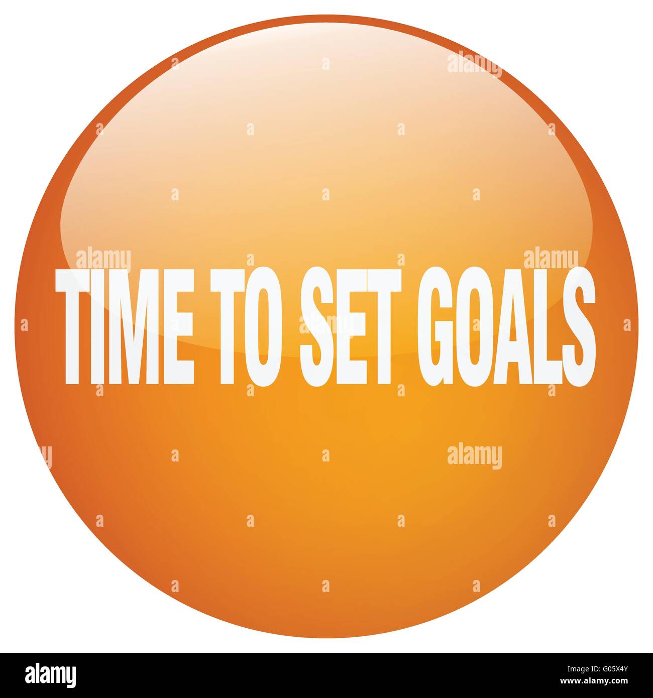 time to set goals orange round gel isolated push button Stock Vector ...