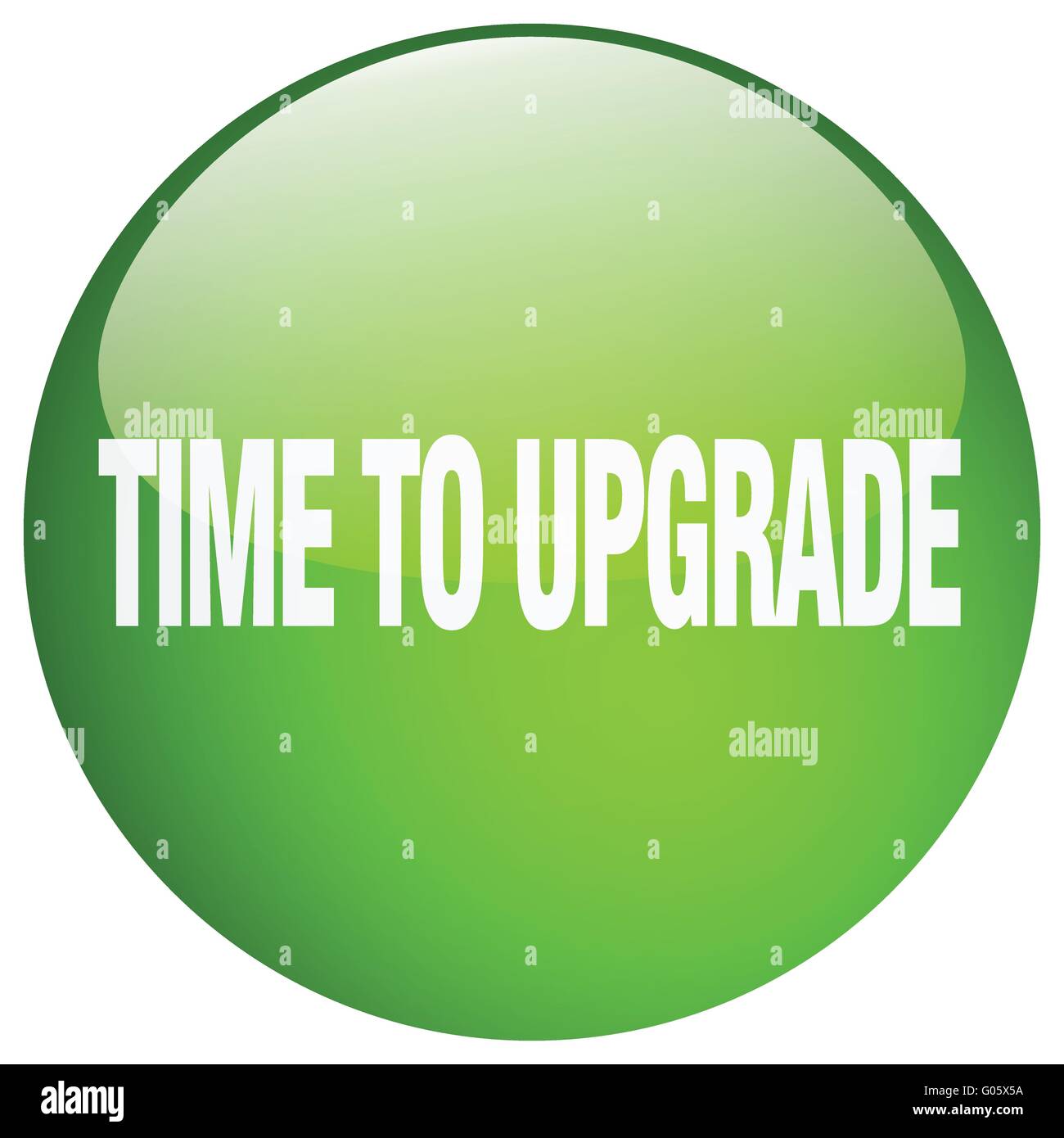 time to upgrade green round gel isolated push button Stock Vector Image ...