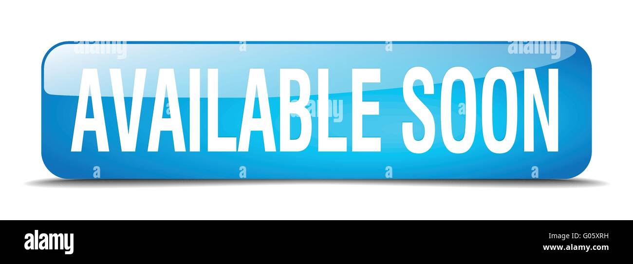 available soon blue square 3d realistic isolated web button Stock ...