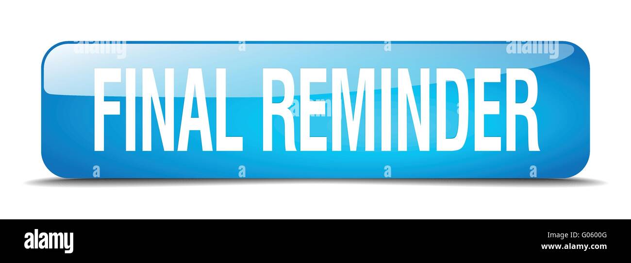 final reminder blue square 3d realistic isolated web button Stock ...