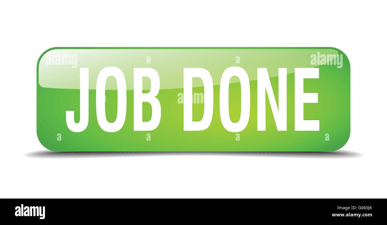 job done green square 3d realistic isolated web button Stock Vector ...