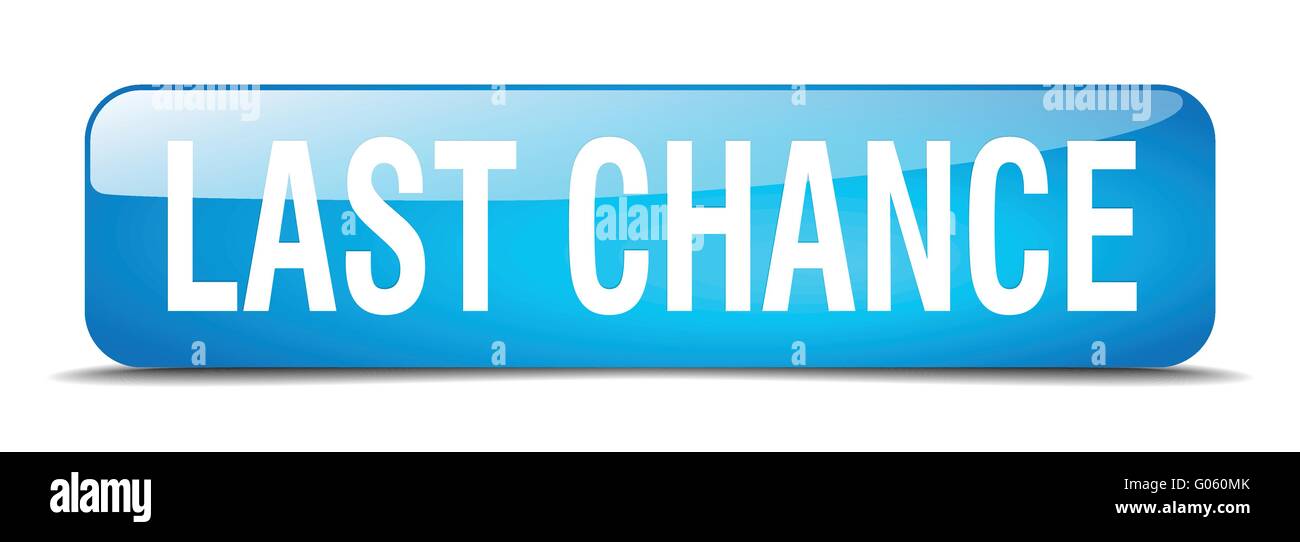 last chance blue square 3d realistic isolated web button Stock Vector ...