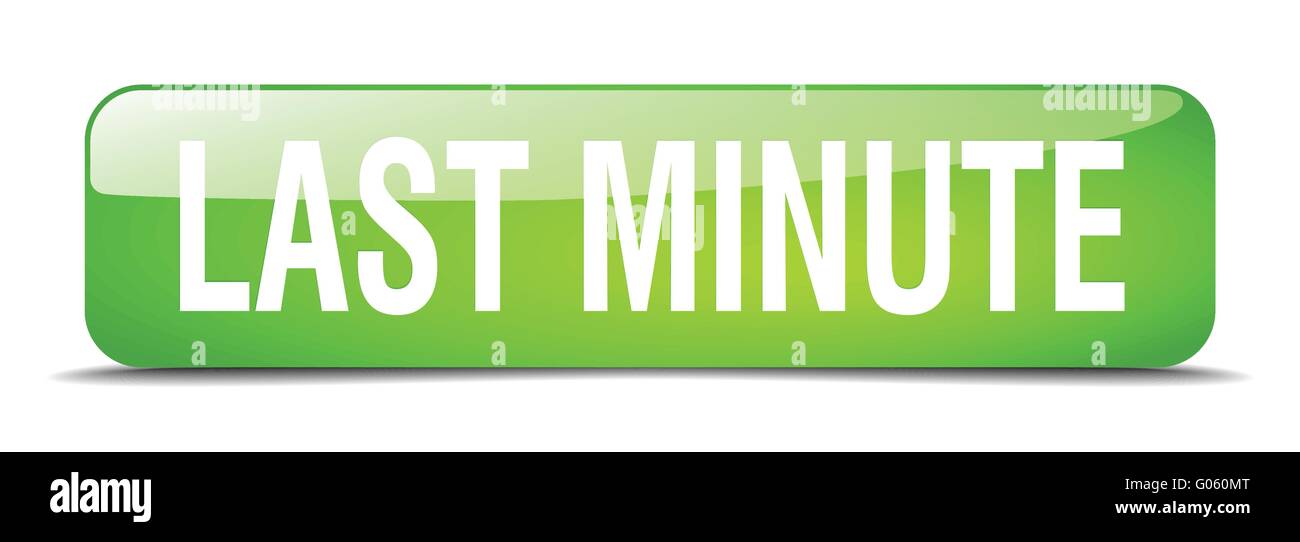 Last minute button square hi-res stock photography and images - Alamy