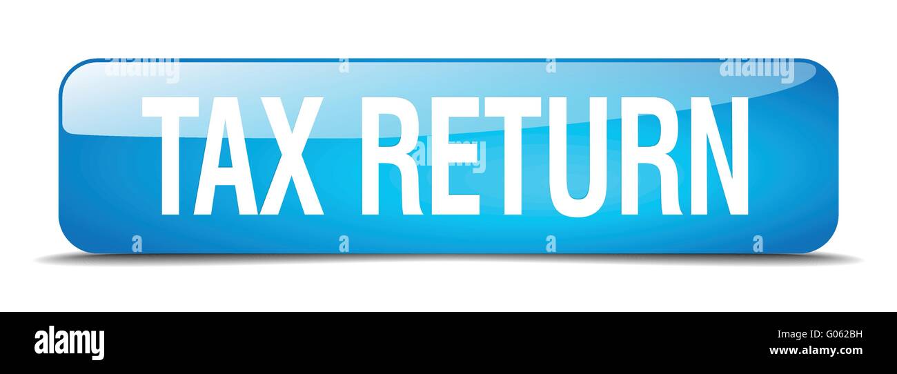 tax return blue square 3d realistic isolated web button Stock Vector ...