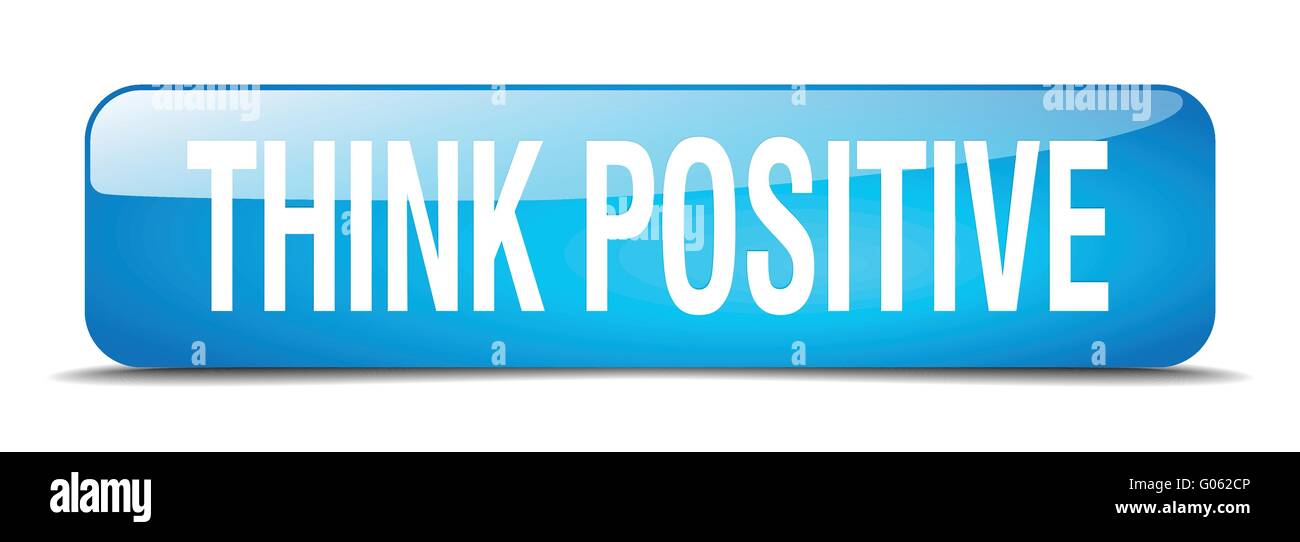 think positive blue square 3d realistic isolated web button Stock ...