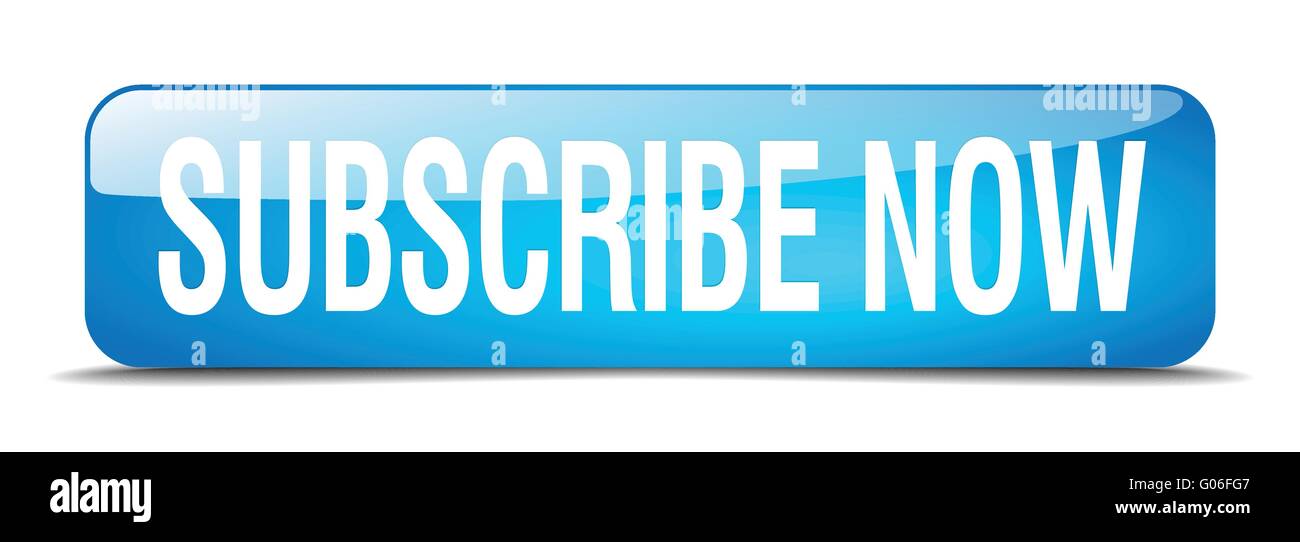 subscribe now blue square 3d realistic isolated web button Stock Vector ...