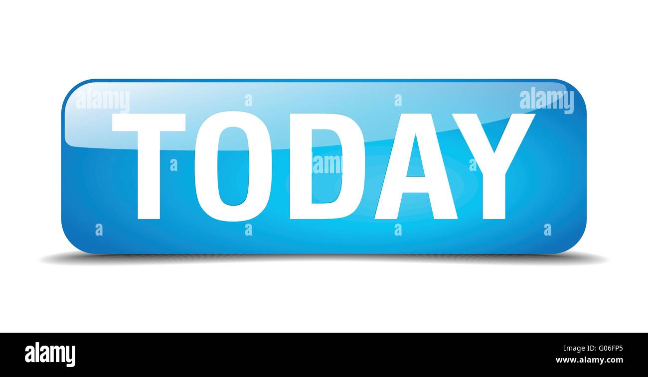today blue square 3d realistic isolated web button Stock Vector Image ...
