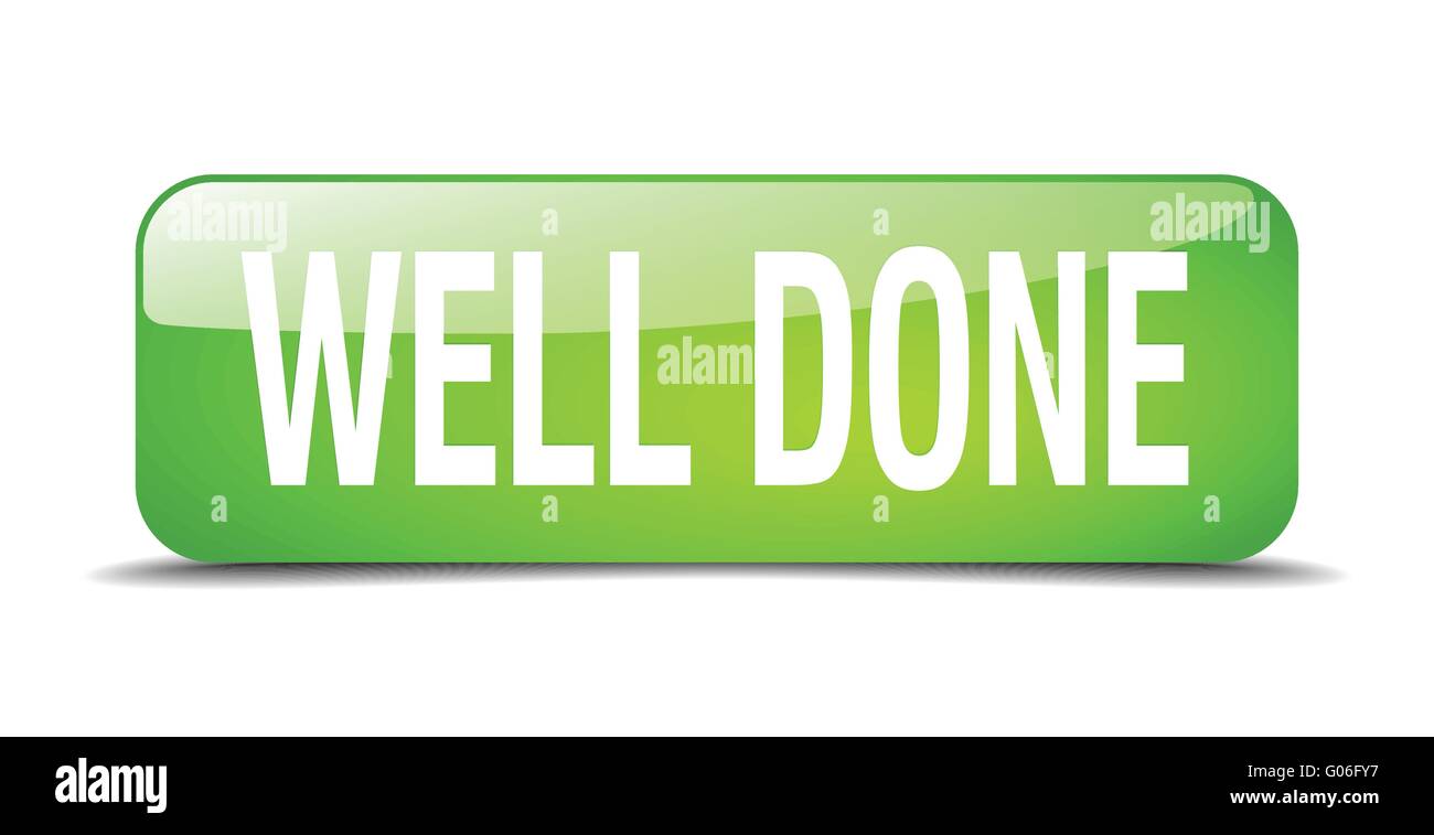well done green square 3d realistic isolated web button Stock Vector ...