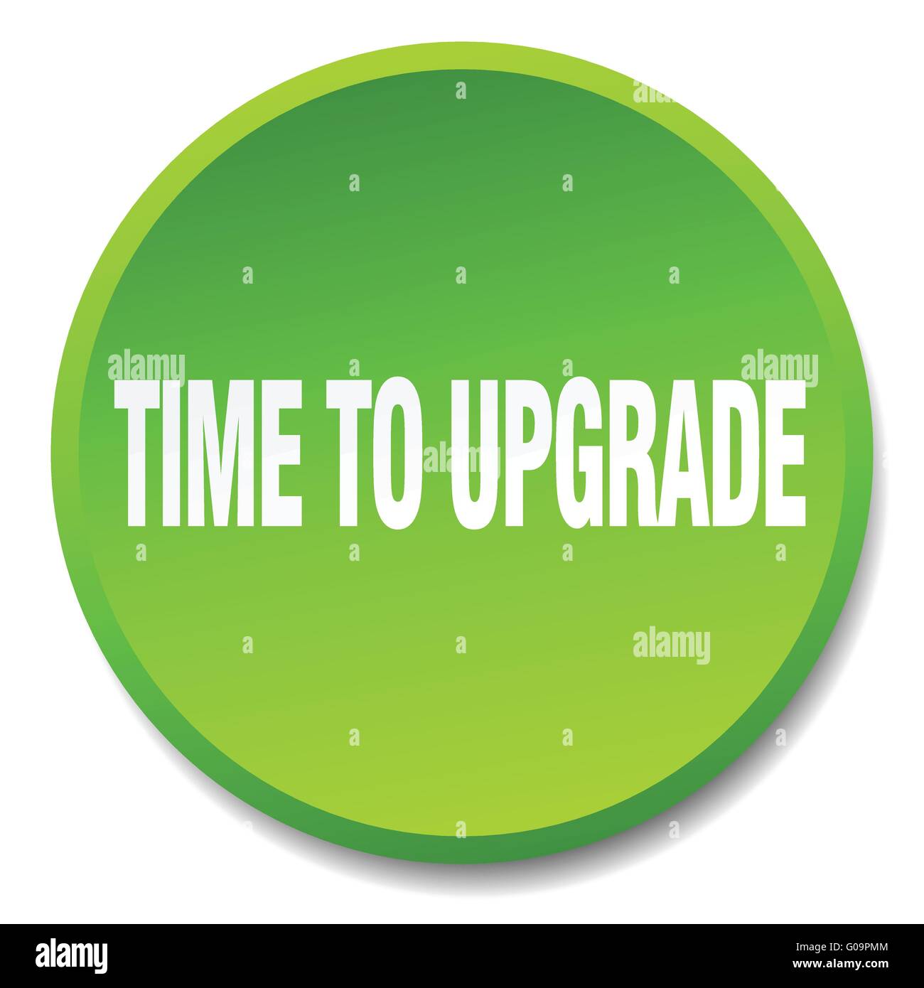 time to upgrade green round flat isolated push button Stock Vector ...