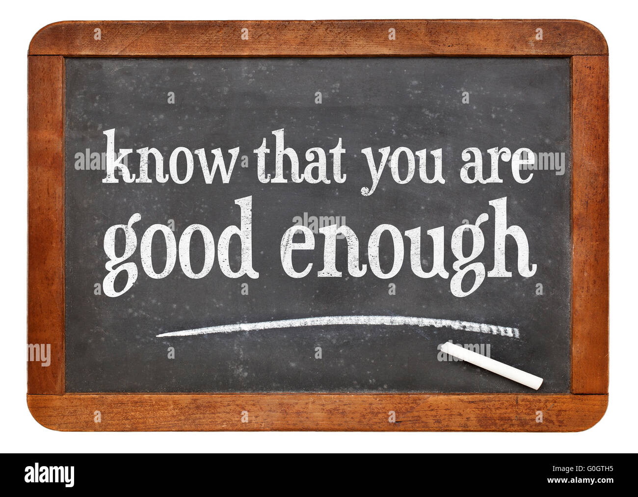 Know that you are good enough advice - white chalk text on a vintage ...