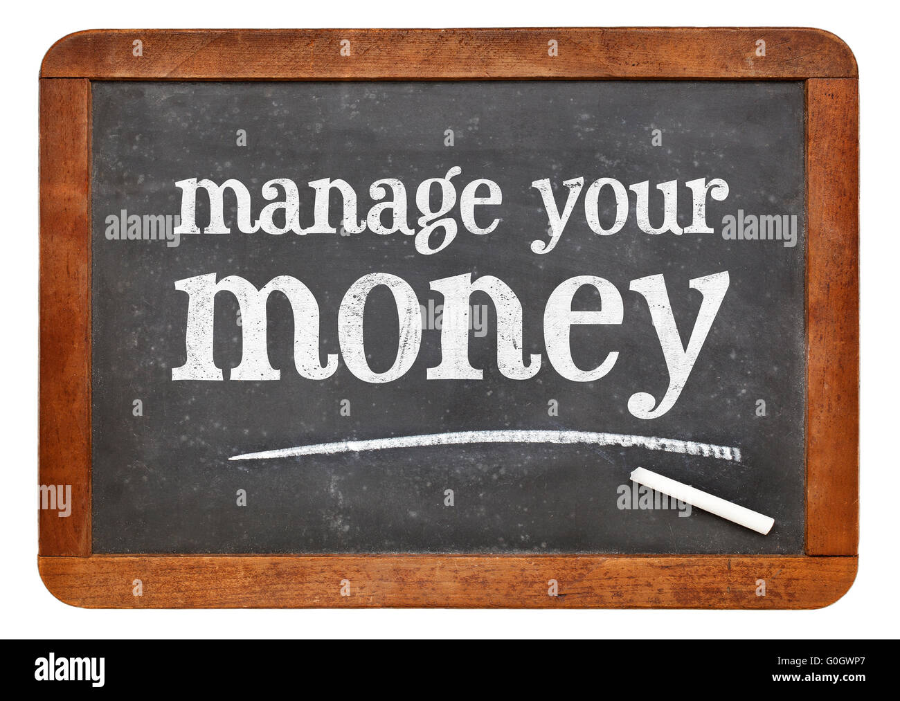 manage your money - white chalk text on a vintage slate blackboard ...
