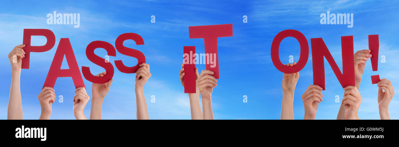 People Hands Holding Red Word Pass It On Blue Sky Stock Photo - Alamy