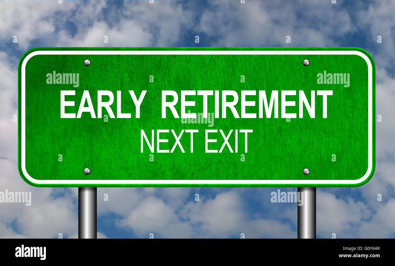 Early Retirement Road Sign Stock Photo - Alamy